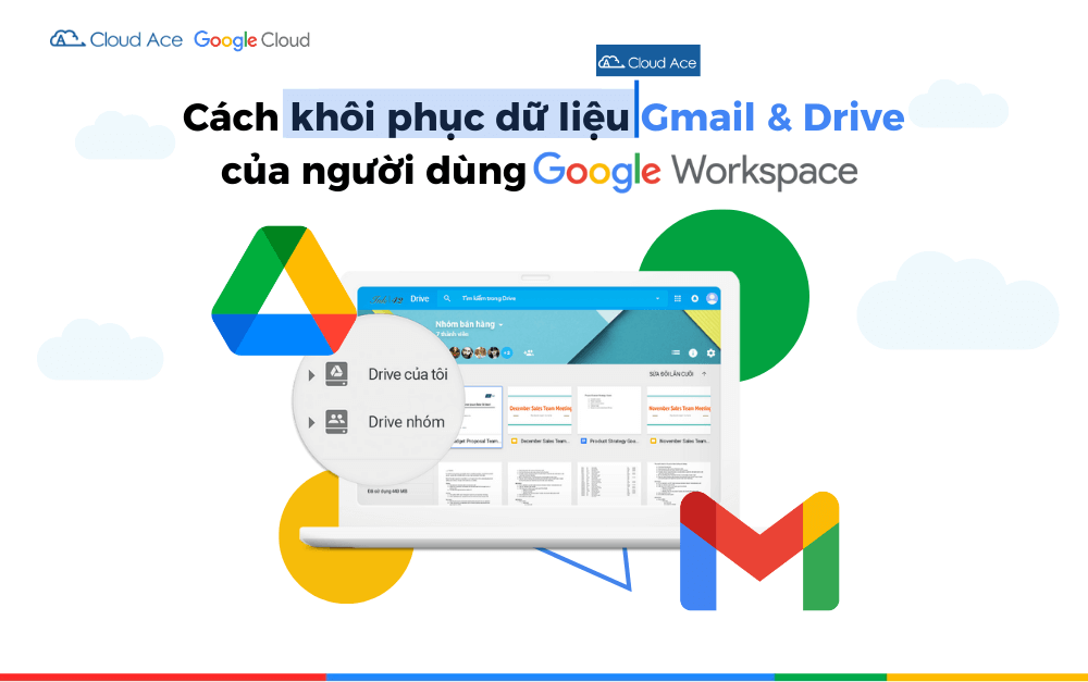 Khôi phục dữ liệu Gmail, Drive của người dùng Google Workspace