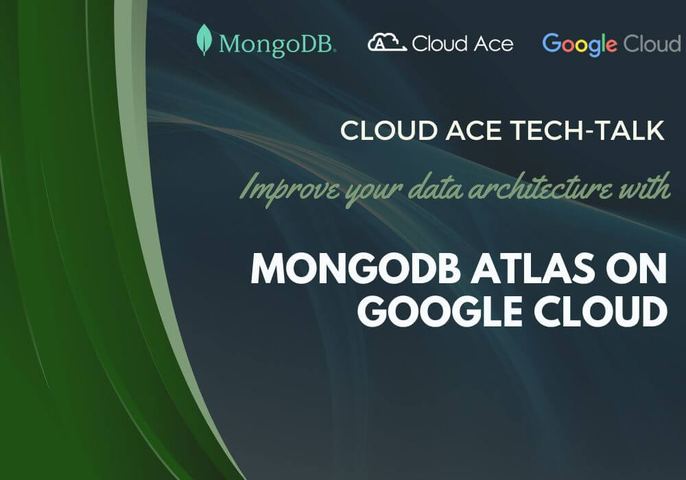 Cloud Ace - Giải Pháp MongoDB trên Google Cloud Platform