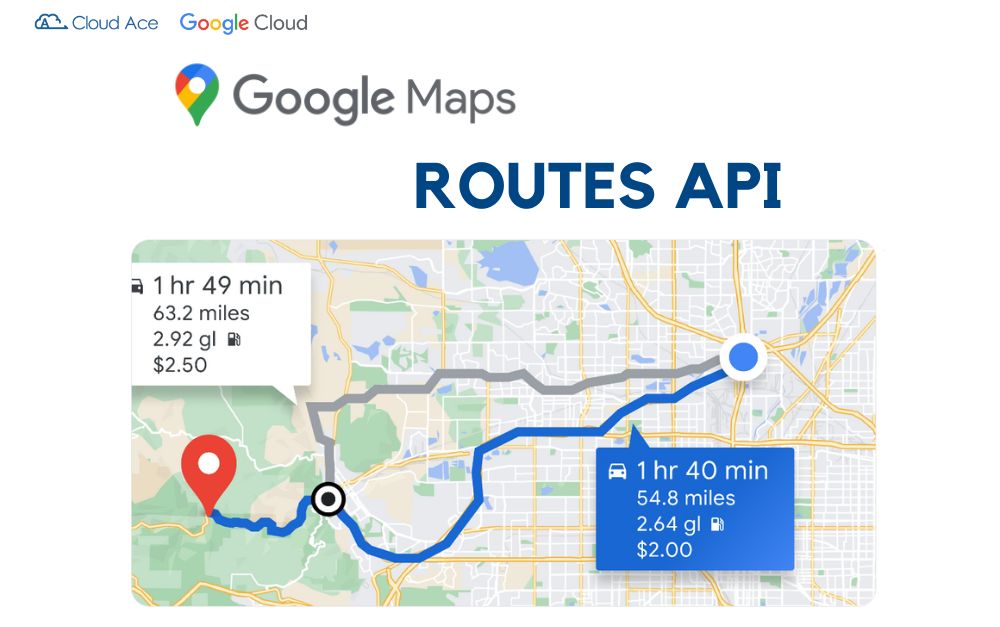 Google Maps Platform - Tìm Hiểu Về Routes API