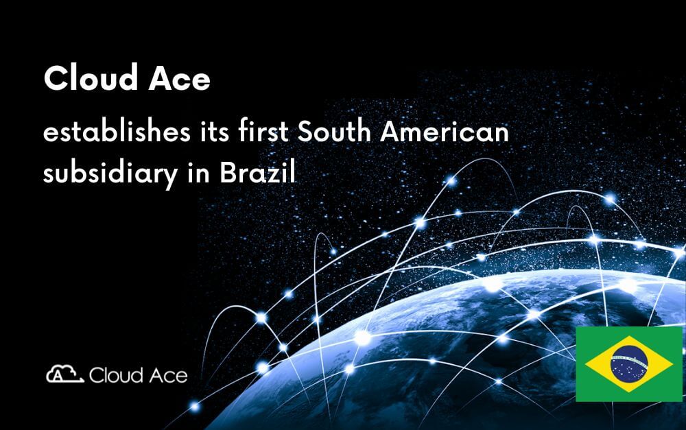 Cloud Ace Thành Lập Công Ty Ở Nam Mỹ Tại San Paulo, Brazil